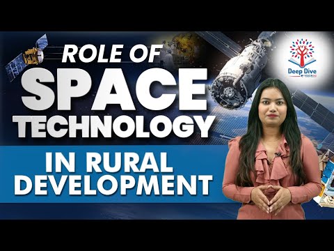 Deep Dive with VisionIAS | Role of Space Technology in Rural Development