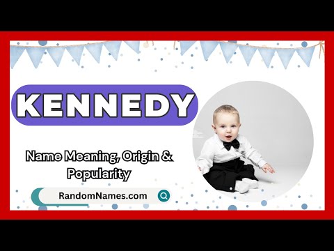 Kennedy - Baby Boy Name Meaning, Origin & Popularity - RandomNames.com