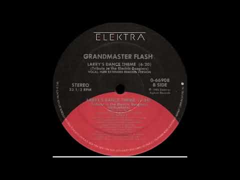 GRANDMASTER FLASH - LARRY'S DANCE THEME