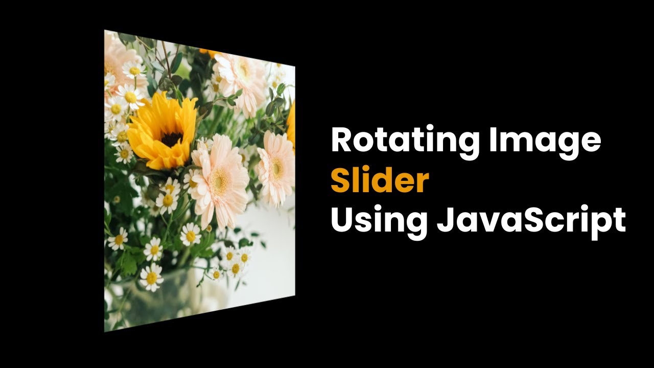 JavaScript Rotating Image Slider In Hindi | JavaScript Projects