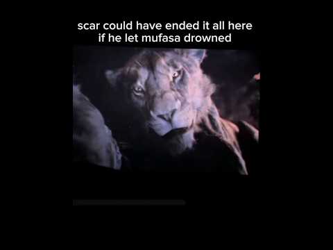 Scar could have let mufasa drowned but he didn't just watched mufasa The Lion King