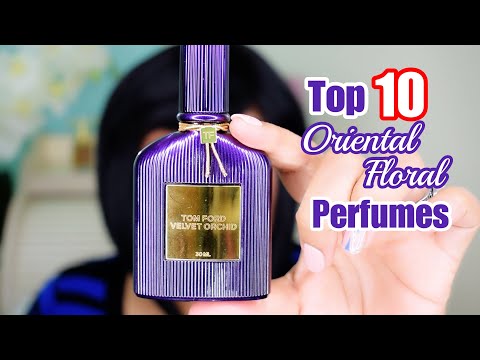 Top 10 Oriental Floral Perfumes