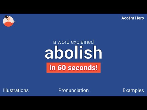 ABOLISH - Meaning and Pronunciation