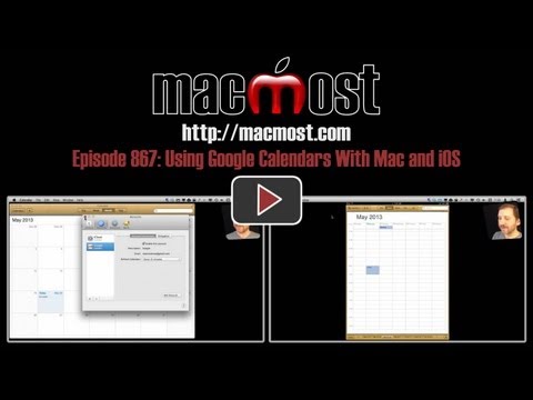 Using Google Calendars With Mac and iOS (MacMost Now 867)