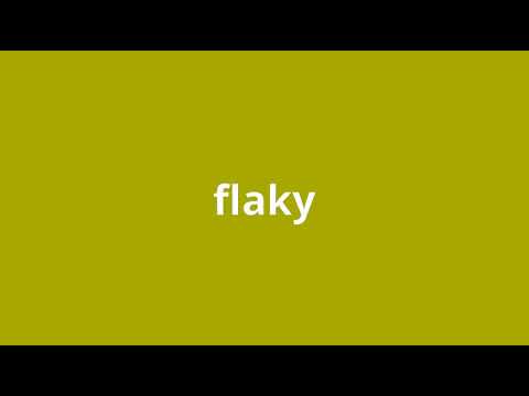 what is the meaning of flaky