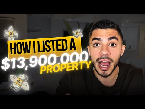 How I Listed A $13,900,000 Property
