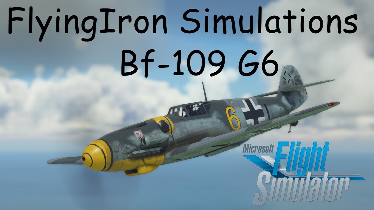 FlyingIron BF 109 G-6 - #247 by SPERABrentH - Aircraft - Microsoft Flight Simulator Forums