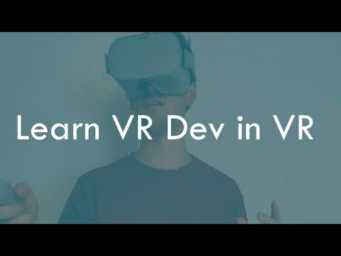 Learn Virtual Reality(VR) Development in VR With Unity