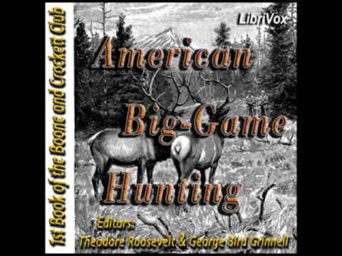 American Big-Game Hunting by Various read by Various | Full Audio Book