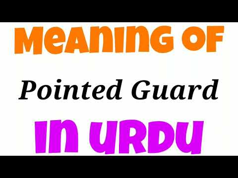 Pointed Guard ko urdu mein kya kahate hai | Pointed Guard ko urdu mein kya bolate hai | Pointed Guar