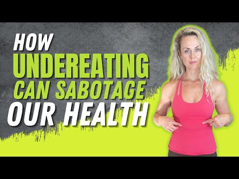 How Undereating Can Sabotage Our Health
