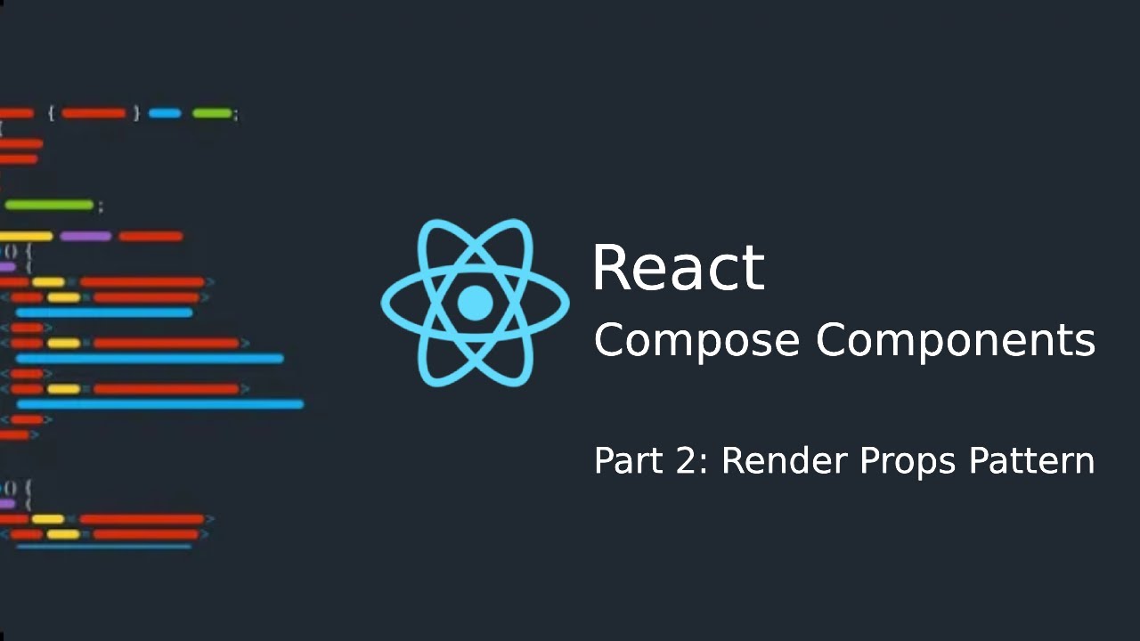 React Composition: render props pattern (Part 2)
