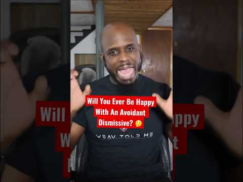 Being In A Relationship With An Avoidant Dismissive #shorts #avoidantattachment