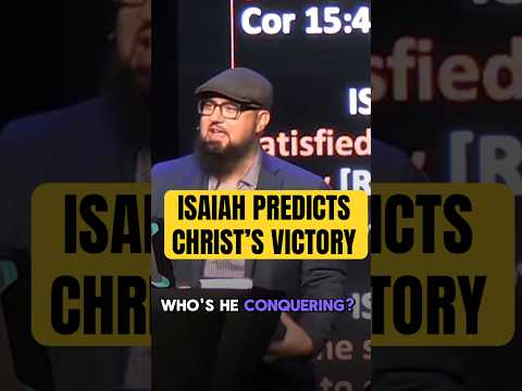 Isaiah FORETOLD Resurrection of Christ