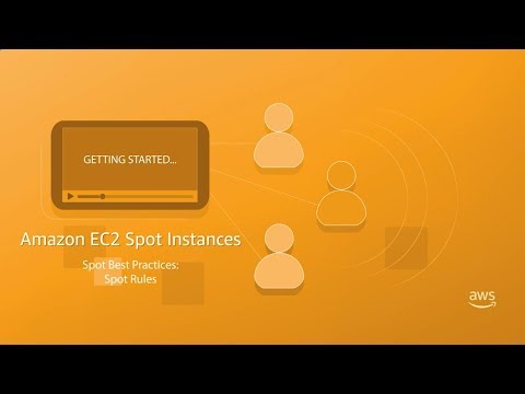 Amazon EC2 Spot Instances: Spot Rules