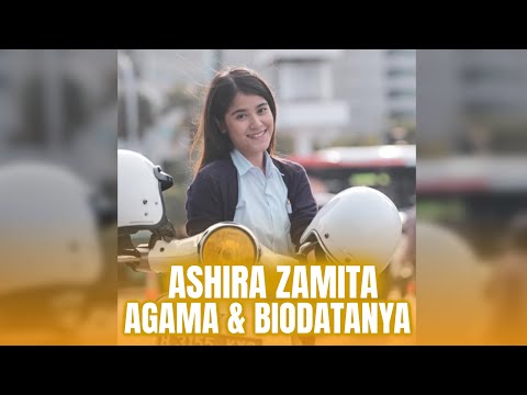 Agama Ashira Zamita, Profil dan Biodata Lengkapnya