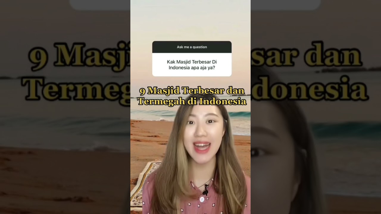 Tiktok Deasi Listiani | 9 MASJID TERBESAR DAN TERMEGAH DI INDONESIA