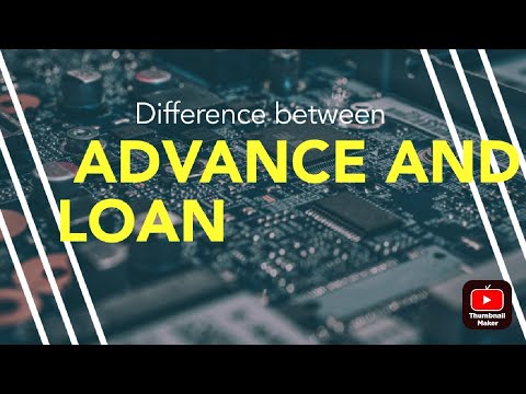 Difference between Loan and Advance