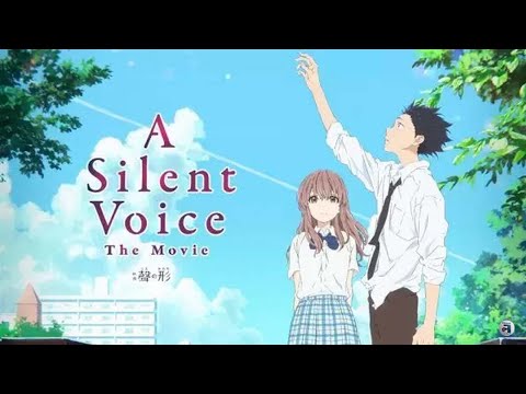 A Silent Voice: The Movie (2016) Full Movie || Miyu Irino, Saori Hayami || Review and Conclusion