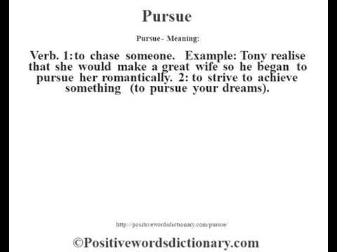 Pursue definition | Pursue meaning