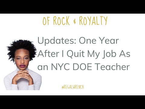 Updates: One Year After I Quit My Job As an NYC DOE Teacher