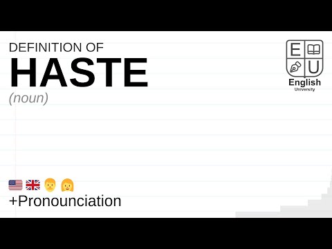 HASTE meaning, definition & pronunciation | What is HASTE? | How to say HASTE