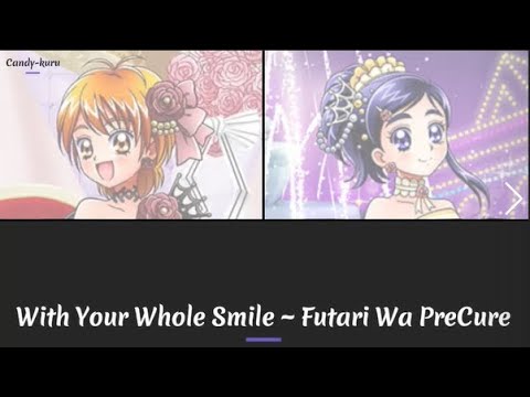 With Your Whole Smile ✦ Futari Wa PreCure [Kan/Rom/Eng]