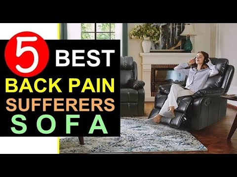 Best Sofa for Back Pain Sufferers 🏆 Top 5 Best Recliner Sofa for Back Pain in 2023-2024 [REVIEW]