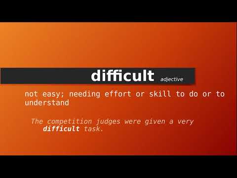 difficult , Meaning of difficult , Definition of difficult , Pronunciation of difficult