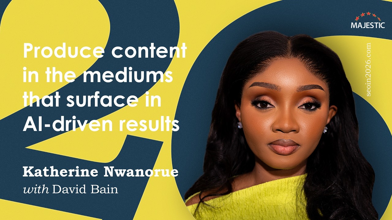 Produce content in the mediums that surface in AI-driven results – with Katherine Nwanorue
