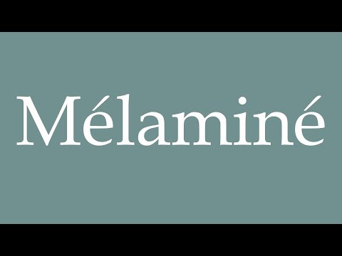 How to Pronounce ''Mélaminé'' (Melamine) Correctly in French