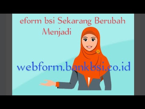 eform BSi Sekarang Berubah Menjadi Webform.bankbsi.co.id