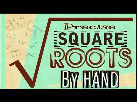 Precise Square Roots by Hand Tutorial