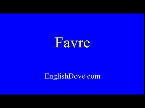 How to pronounce Favre in American English.