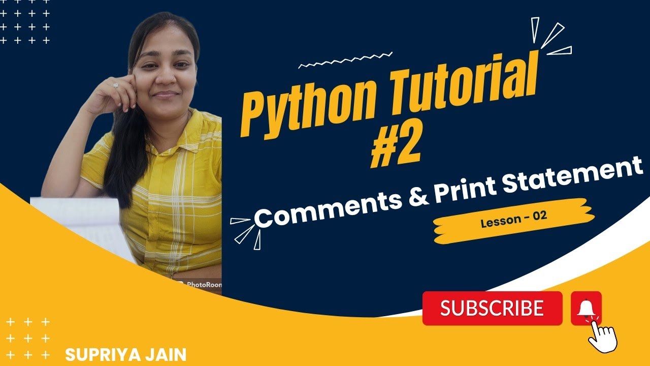 Comments and Print Statement | Python Tutorial #2