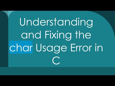 Understanding and Fixing the char Usage Error in C