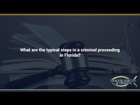 What are the typical steps in a criminal proceeding in Florida?