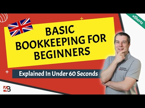 Basic Bookkeeping For Beginners UK - Explained In 60 Seconds #Accounting