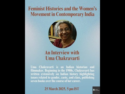 Feminist Histories and the Women’s Movement in Contemporary India: An Interview with Uma Chakravarti