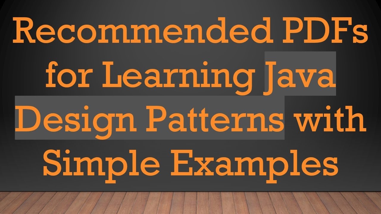 Recommended PDFs for Learning Java Design Patterns with Simple Examples