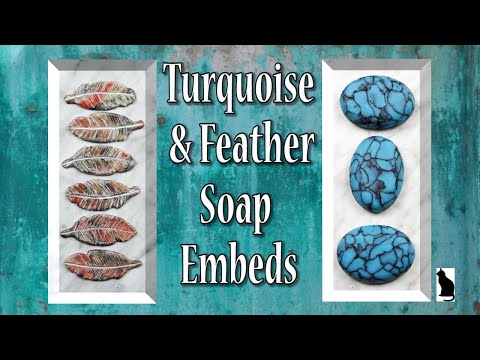 TURQUOISE & FEATHER Soap Embed Turorial