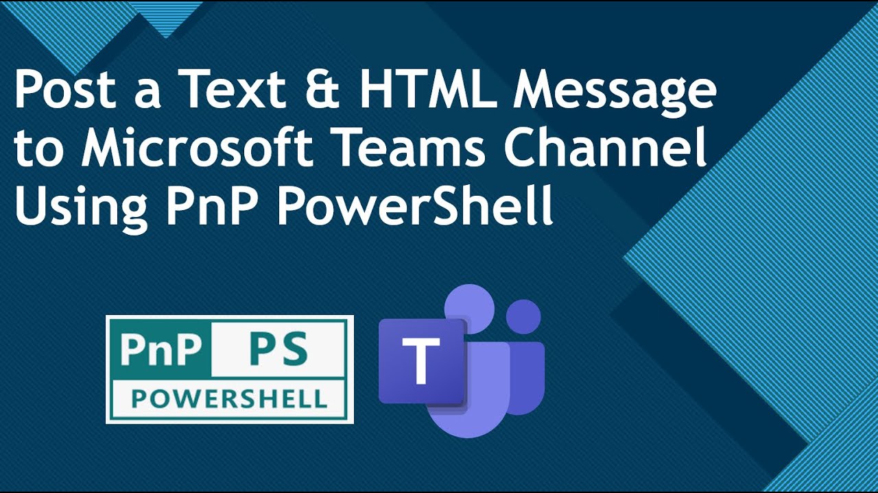 PnP PowerShell - Post Teams Channel Message