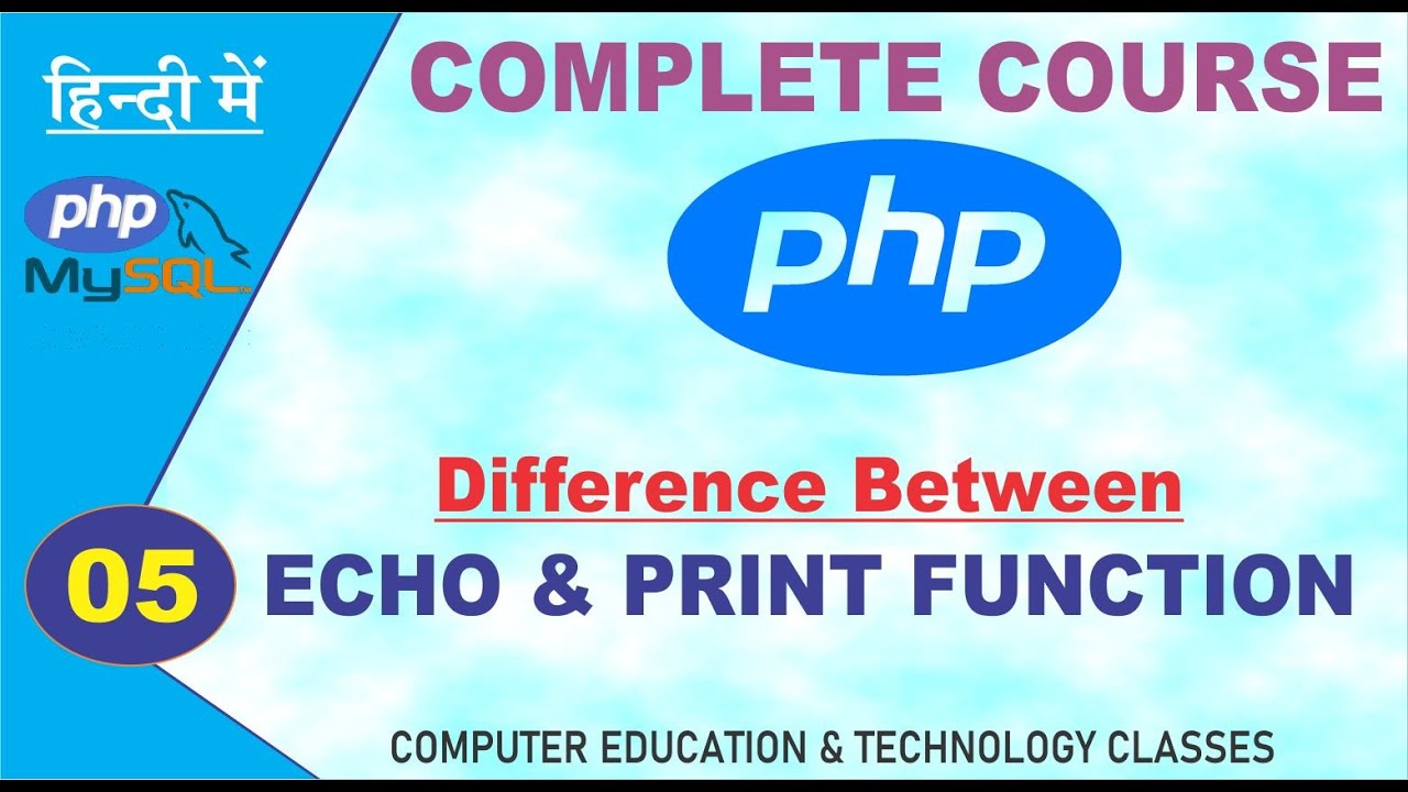 Echo and Print Function in PHP | Differences between Echo and Print | Complete PHP Tutorial
