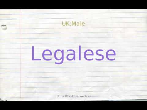 How to pronounce legalese