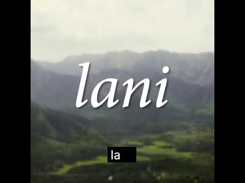 Hawaiian Word of the Week: Lani