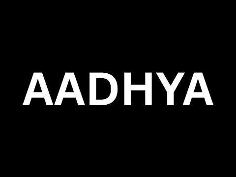How to Pronounce '' Aadhya'' in English language? |How to say Aadhya?|