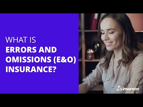 What is errors and omissions insurance, and why do you need it?