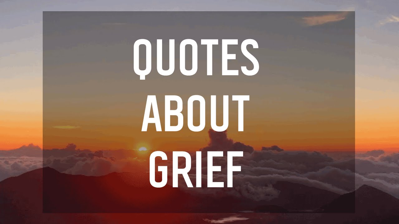 8 Quotes About Grief