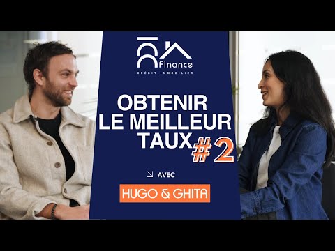 Comment obtenir le meilleur taux pour son projet immo ? (partie 2)