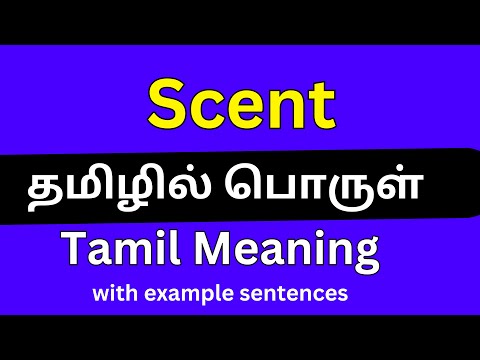 Scent meaning in Tamil/ Scent தமிழில் பொருள்